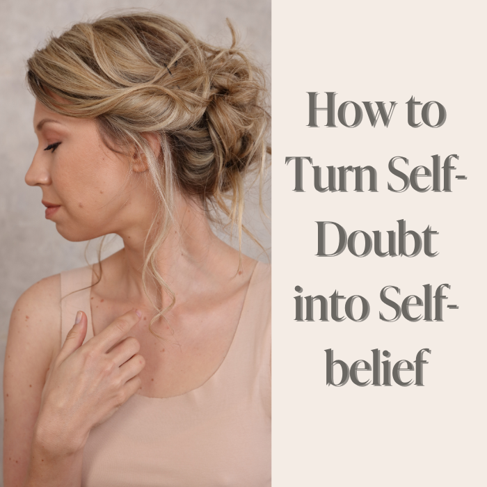How to Turn Self-Doubt into Self-Belief